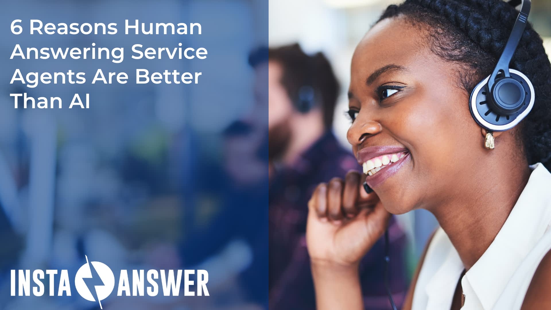 6 Reasons Human Answering Service Agents Are Better Than AI