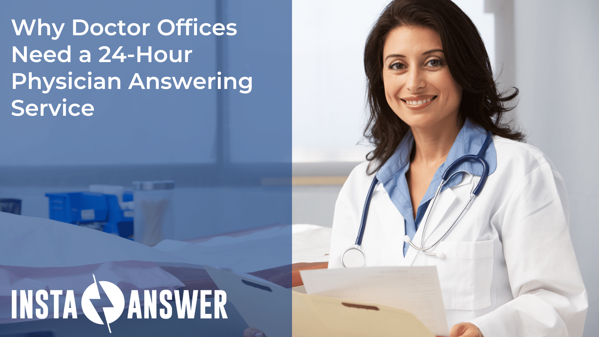 Why Doctor Offices Need a 24-Hour Physician Answering Service - Insta ...