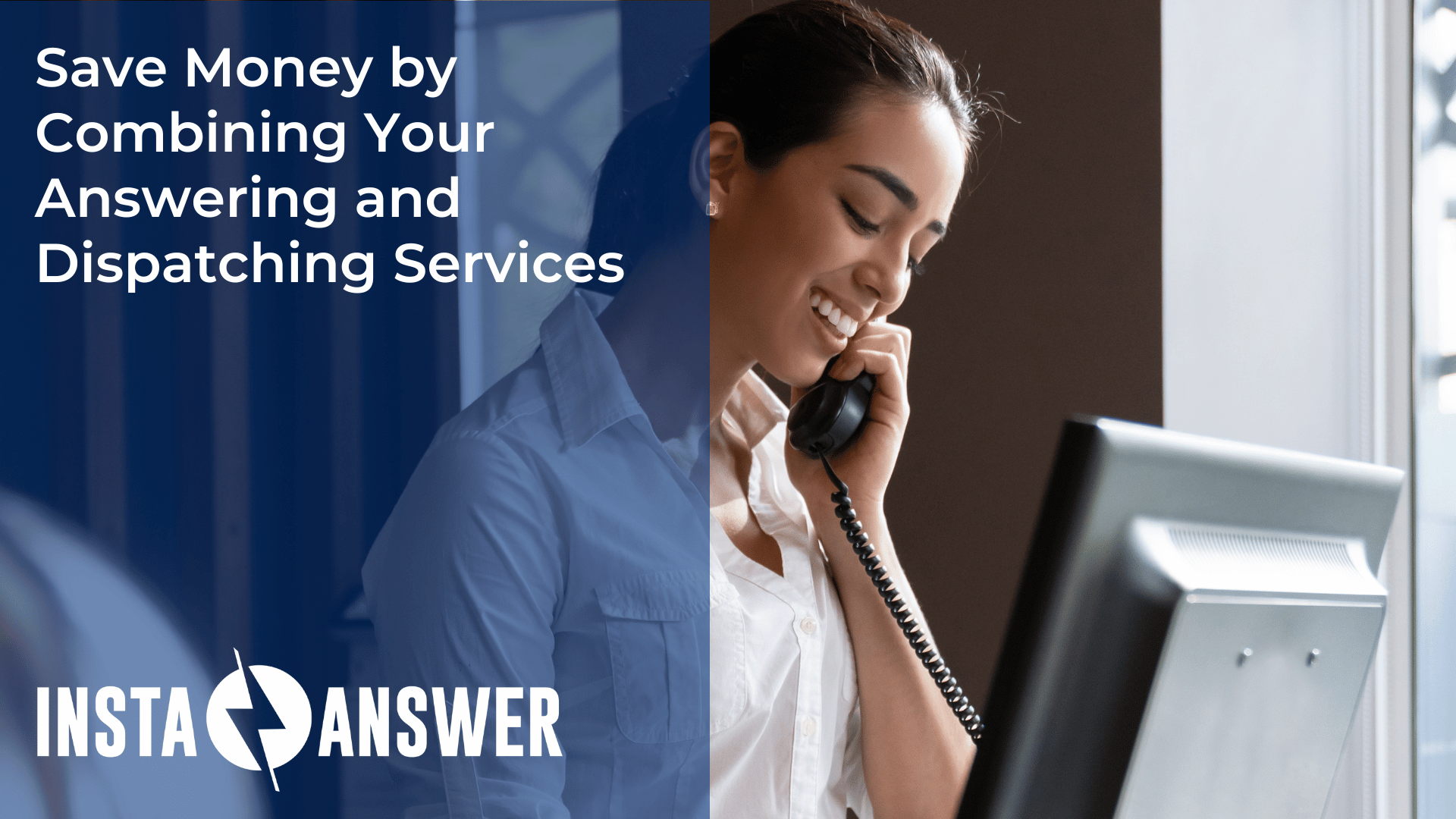 Answering and Dispatching Services- Combine and Save Money