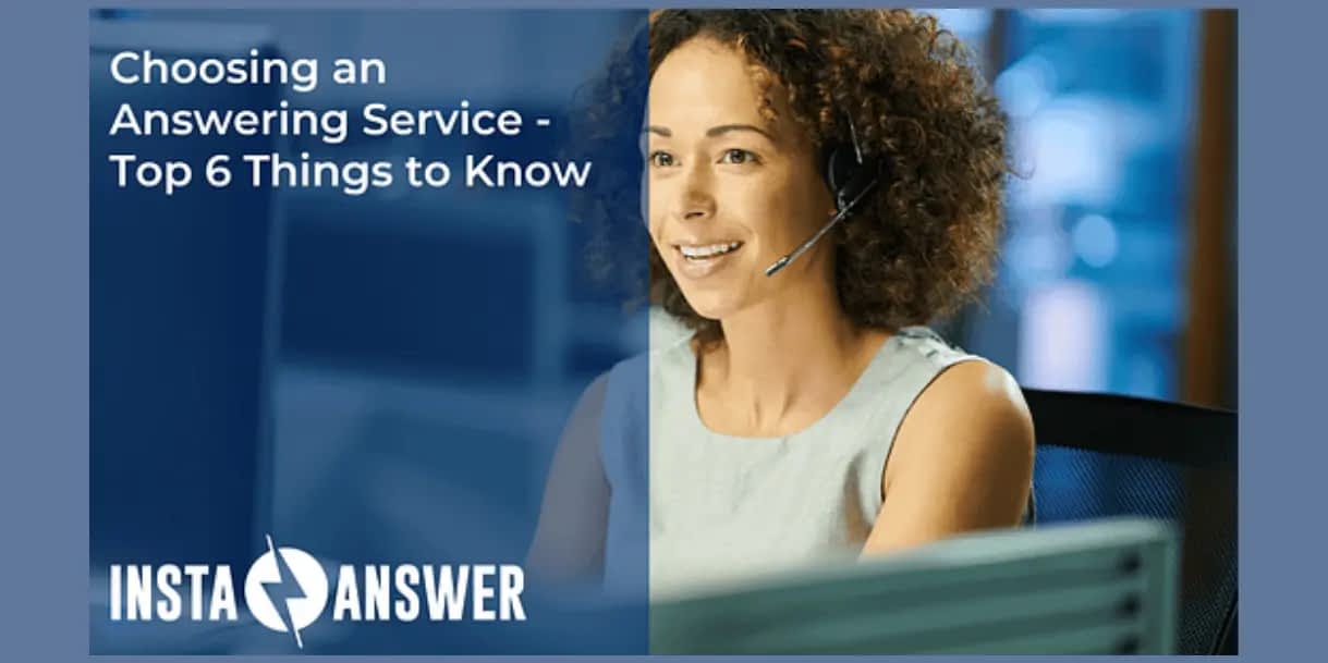 Choosing an Answering Service – Top 6 Things to Know
