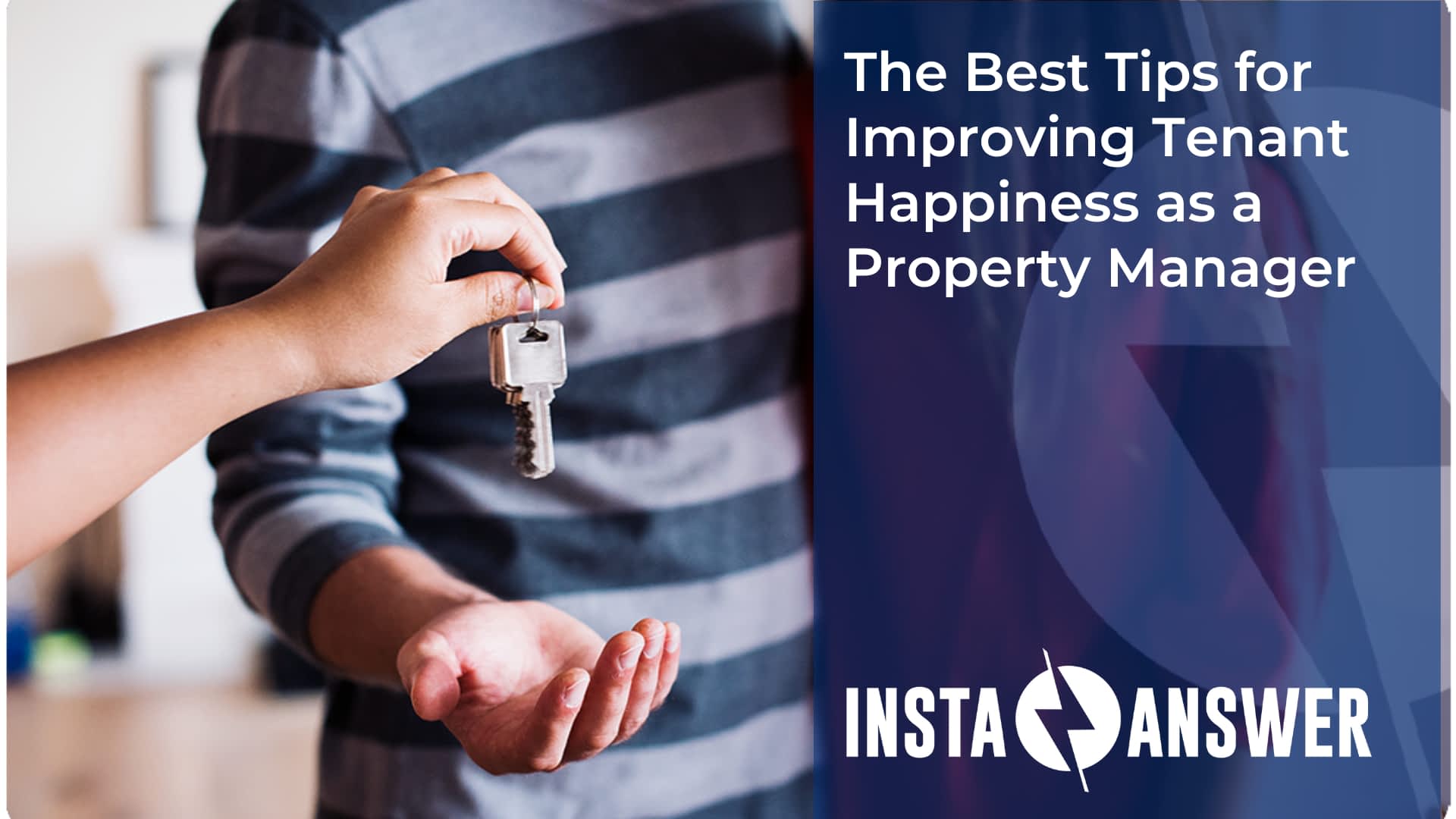 Best Tips to Improve Tenant Happiness as a Property Manager